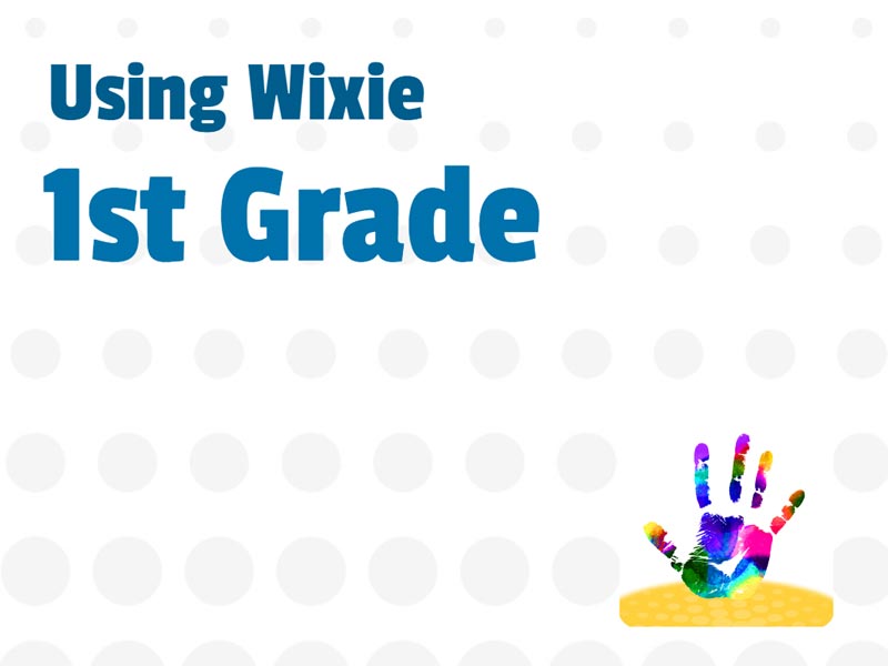 Using Wixie in First Grade | Wixie