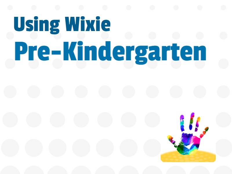 Using Wixie In Pre K Wixie